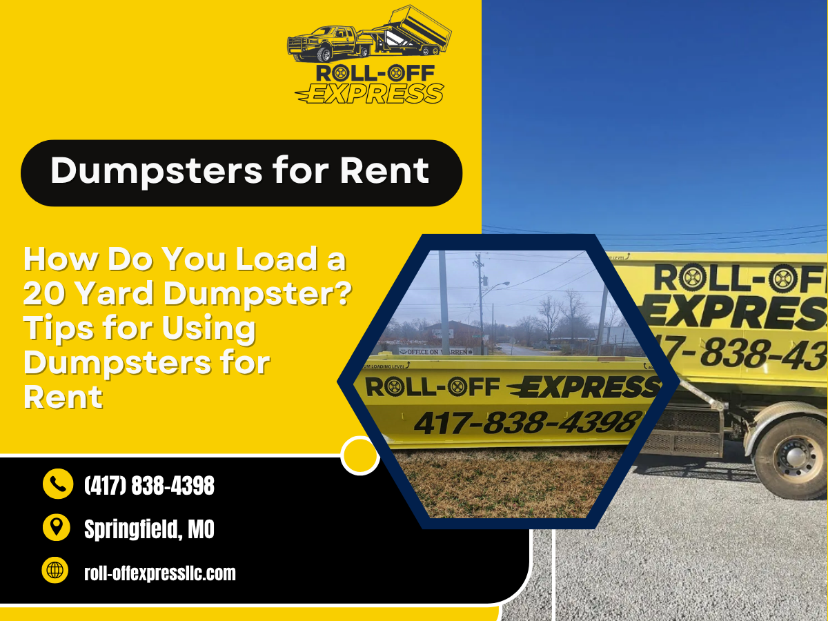 How Do You Load a 20 Yard Dumpster? Tips for Using Dumpsters for Rent ...